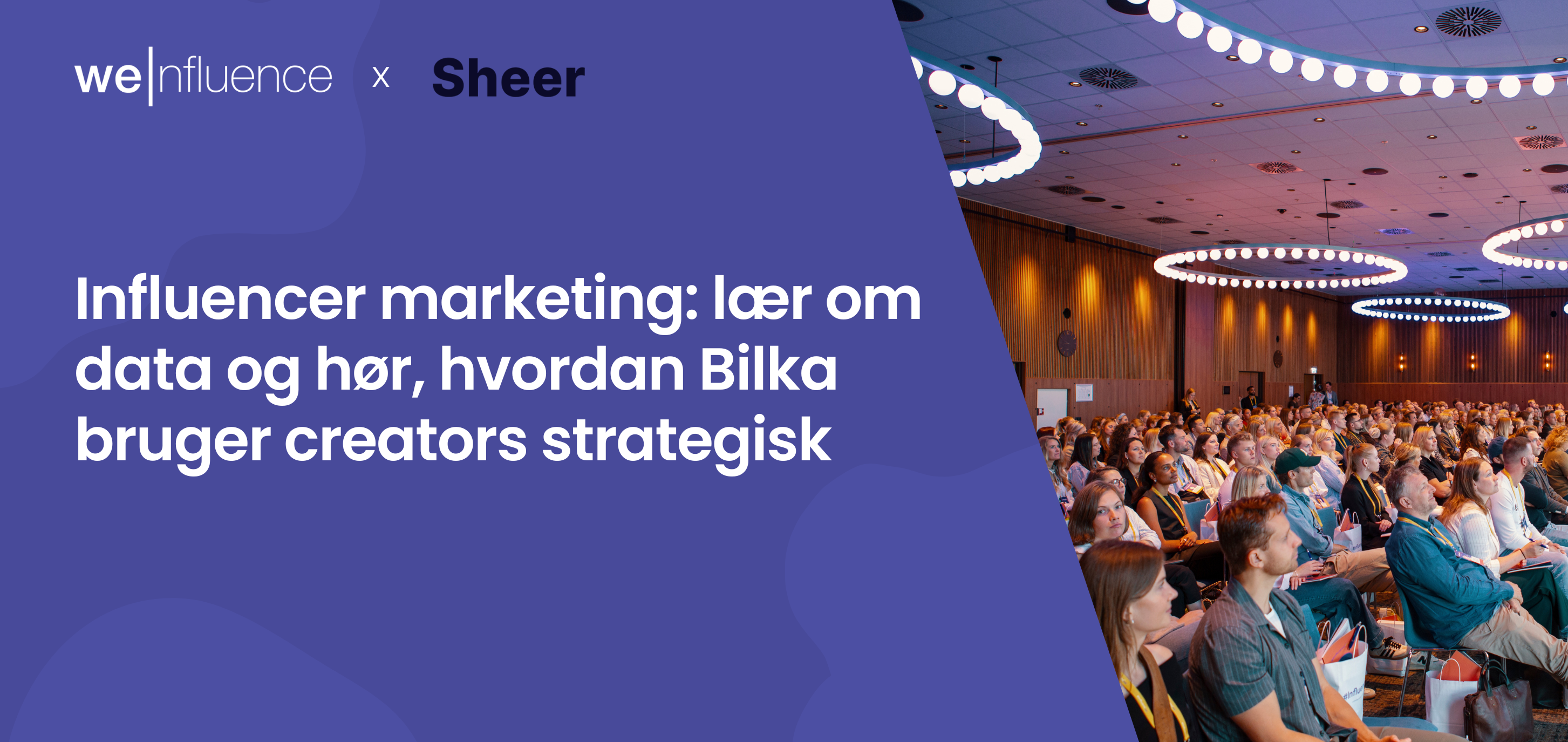 WeInfluence x Sheer Influencer Marketing & Data - Dansk Markedsføring